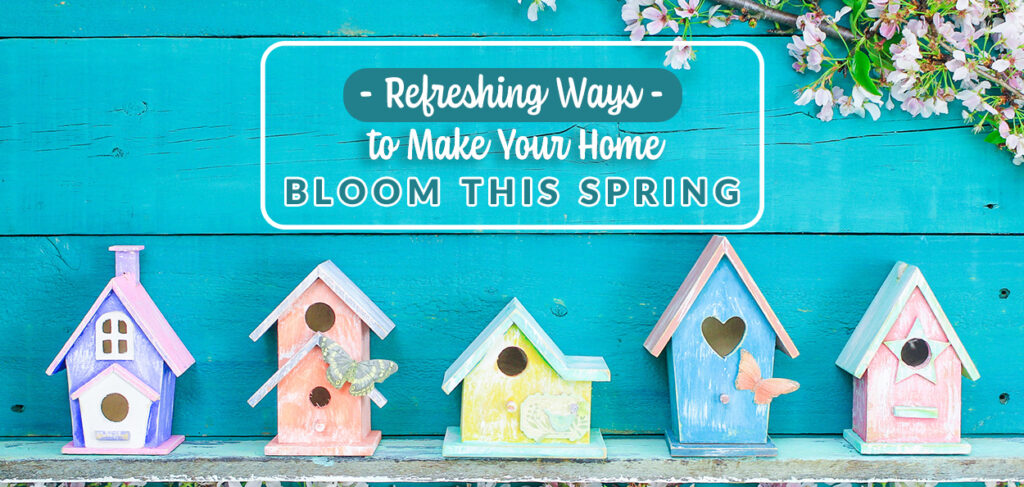 Refreshing Ways to Make Your Home Bloom this Spring | Fusion Furniture Inc.